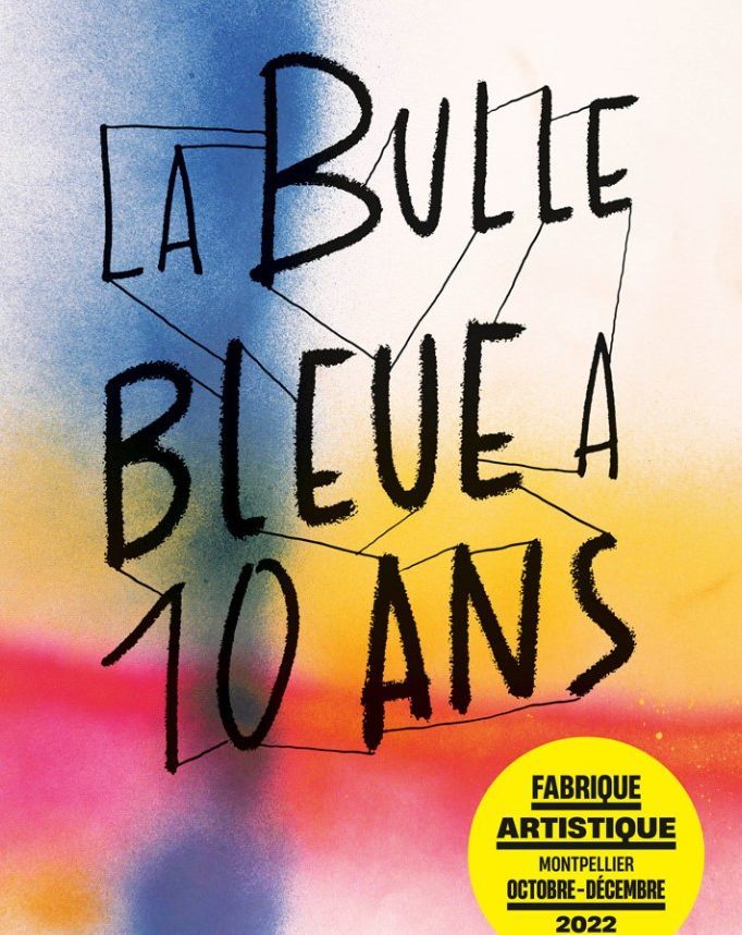 LE BAL - La Bulle Bleue MONTPELLIER - 08/10/2022 | Yoot