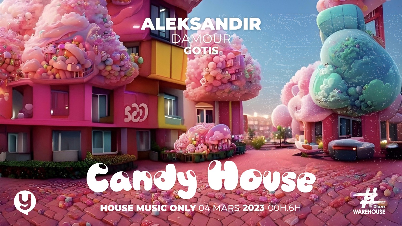 Candy House - Le Dièze MONTPELLIER - 04/03/2023 | Yoot